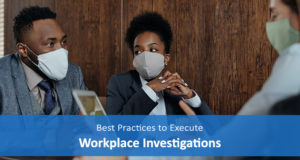 Best Practices to Execute Workplace Investigations - CGT Staffing