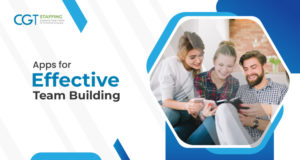 Apps for Effective Team Building- CGT Staffing