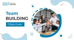 What Are the Objectives of Team Building? CGT-Staffing