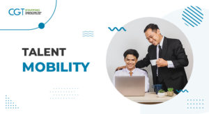 Talent Mobility Strategy to Stay Competitive in Talent Market- CGT