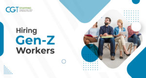 11 Things Employers Should Know Before Hiring Gen Z Workers