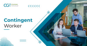 What Is a Contingent Worker? - CGT Staffing